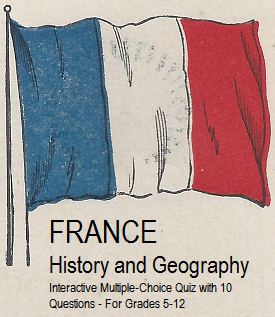 History and Geography of France Multiple-choice Online Quiz | Student ...