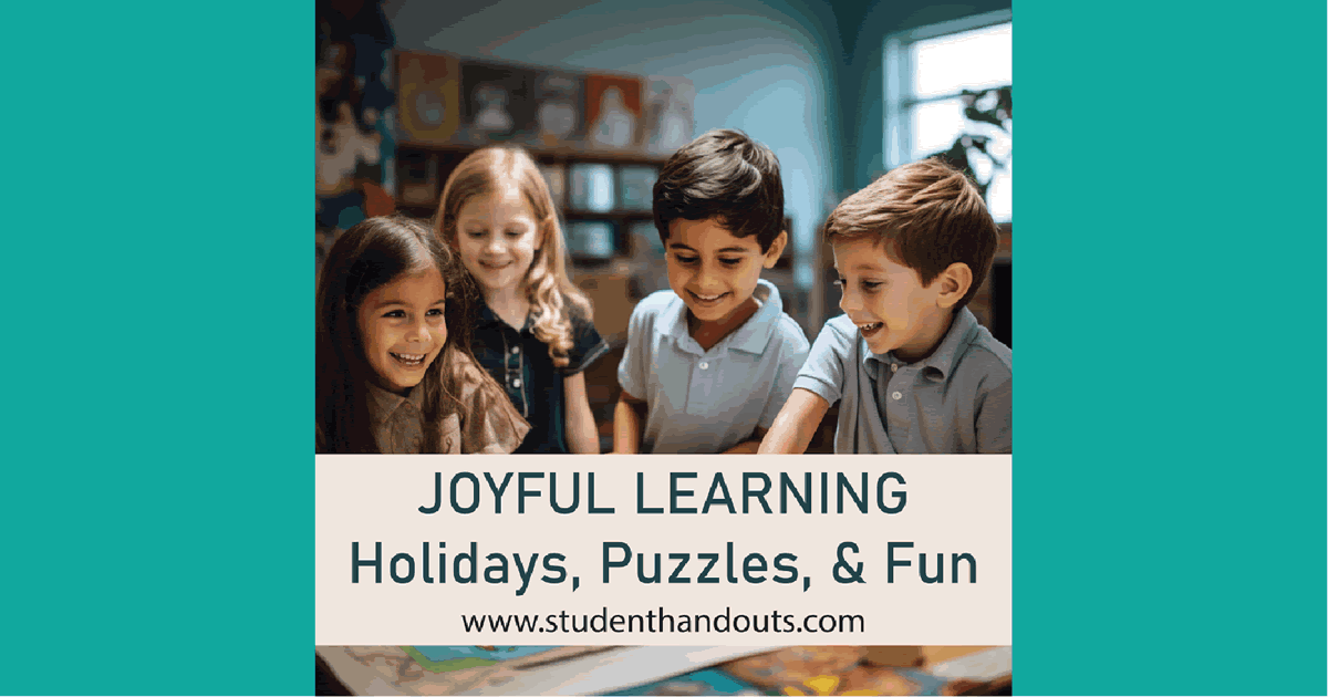 Free Fun and Festive Printables for K-12 | Student Handouts
