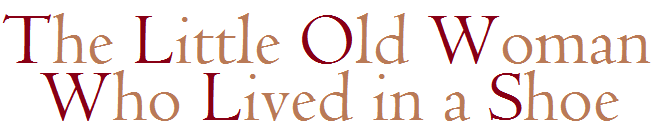 The Little Old Woman Who Lived in a Shoe - Printables | Student Handouts