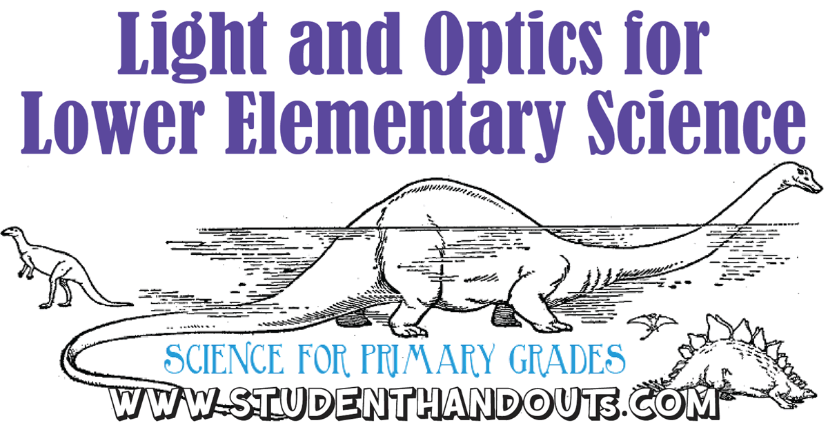 Light and Optics for Lower Elementary Science | Student Handouts