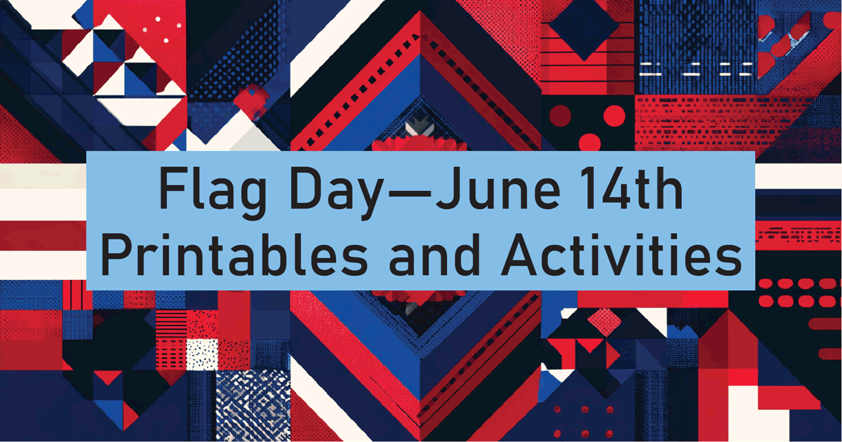 Flag Day—June 14th—Printables and Activities | Student Handouts