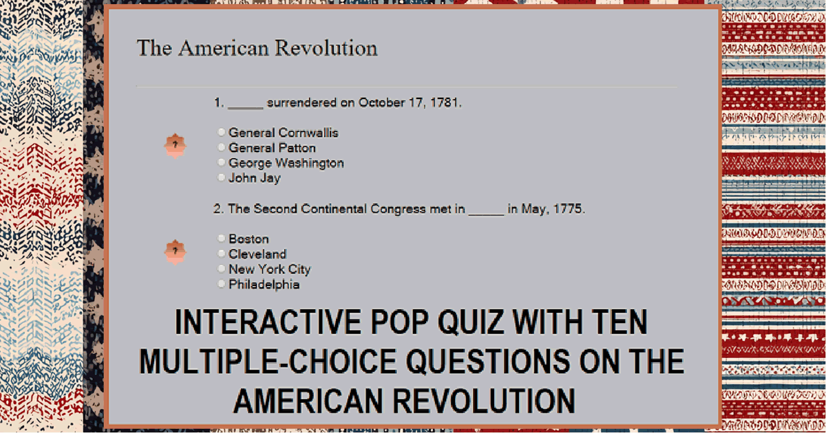 American Revolution Interactive Pop Quiz | Student Handouts