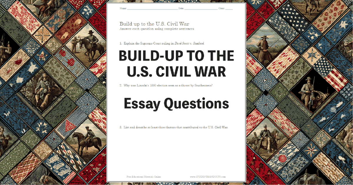 Build-up to the U.S. Civil War Essay Questions | Student Handouts