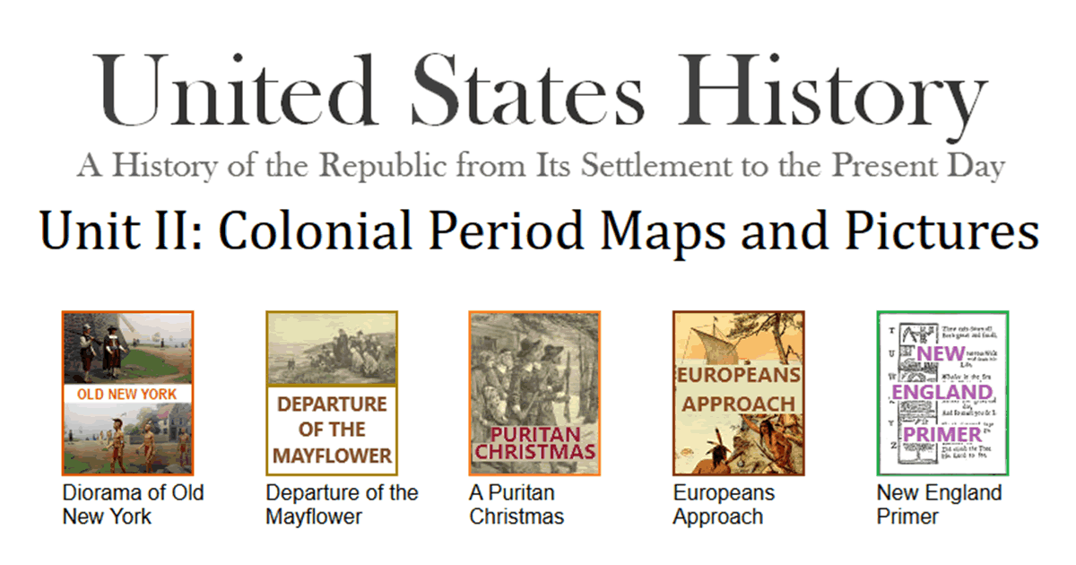 Unit II: Colonial Period Maps and Pictures | Student Handouts
