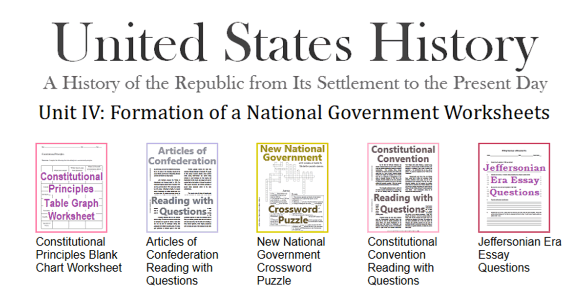 Unit IV: Formation of a National Government Worksheets | Student Handouts