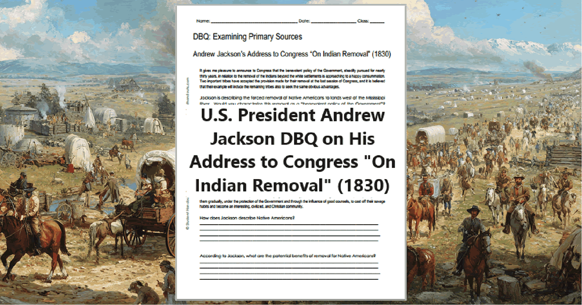 Andrew Jackson Indian Removal DBQ Worksheet | Student Handouts