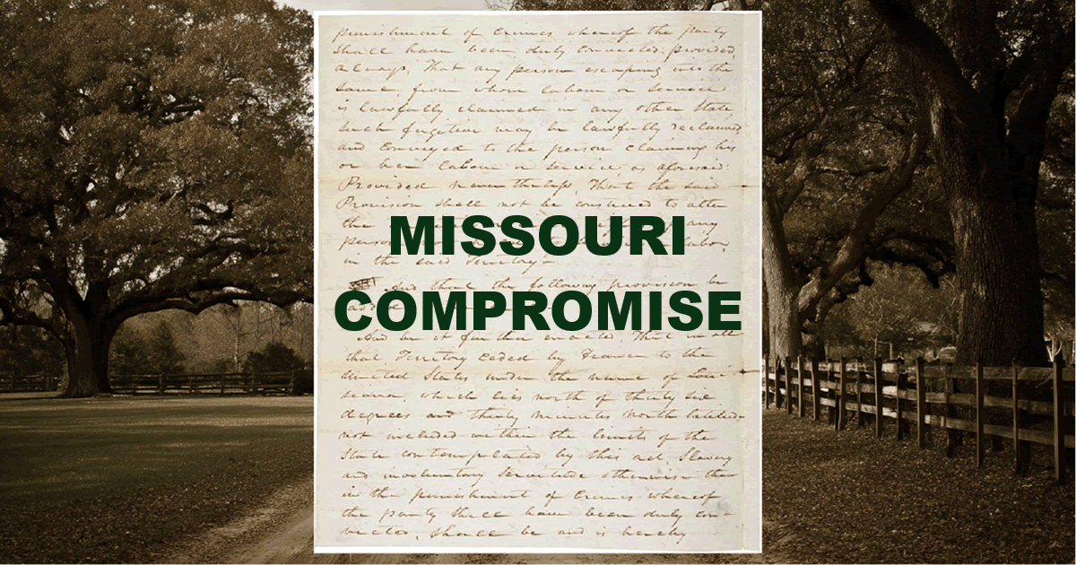 Missouri Compromise of 1820 Original Document | Student Handouts