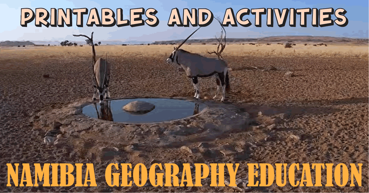 Namibia Geography Education Materials | Student Handouts