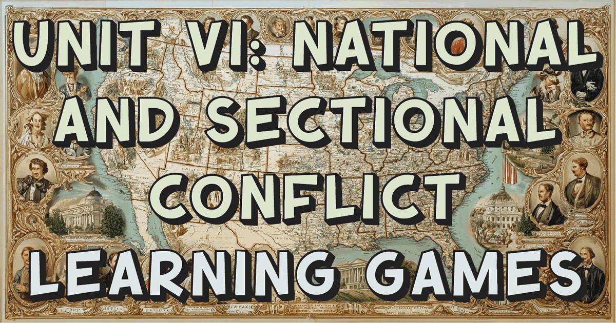 National and Sectional Conflict in U.S. History Learning Games ...