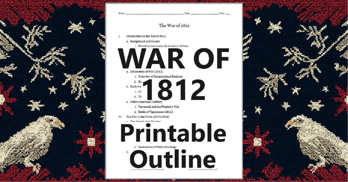 War of 1812 Printable Outline | Student Handouts