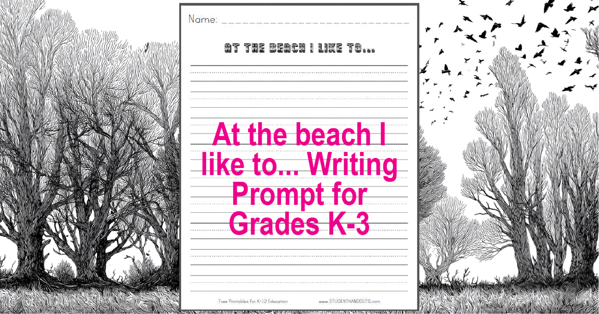 At the beach I like to... Printable K-3 Writing Prompt | Student Handouts