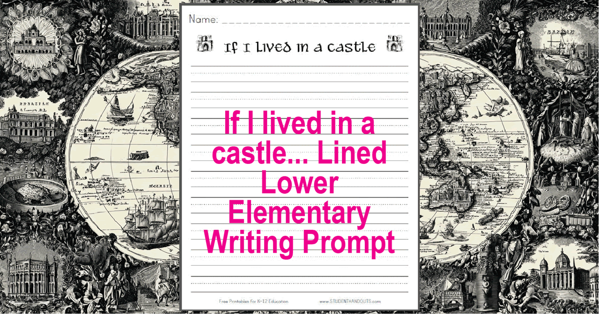 If I lived in a castle... Printable K-3 Writing Prompt | Student Handouts