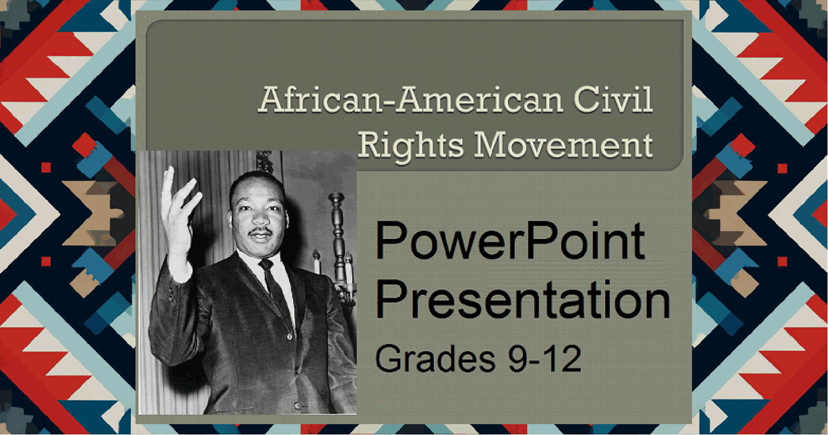 African-American Civil Rights Movement PowerPoint Presentation ...
