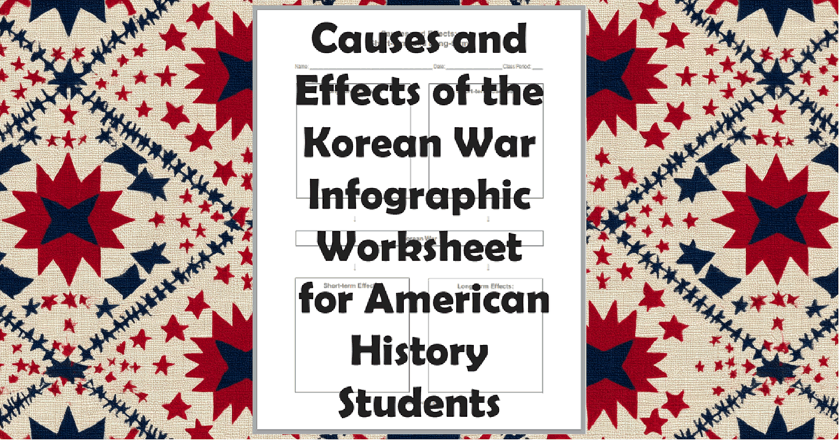 Causes and Effects of the Korean War Worksheet | Student Handouts