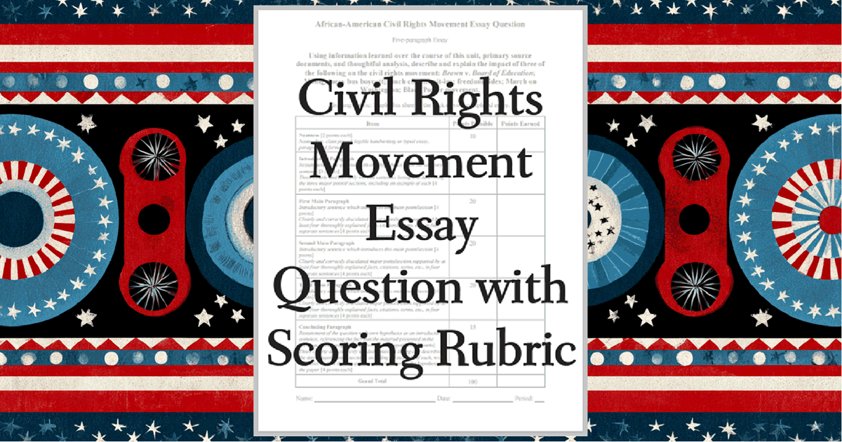 African-American Civil Rights Movement Essay Question | Student Handouts