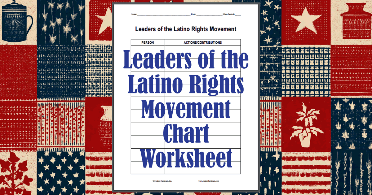 Leaders of the Latino Rights Movement Chart Worksheet | Student Handouts