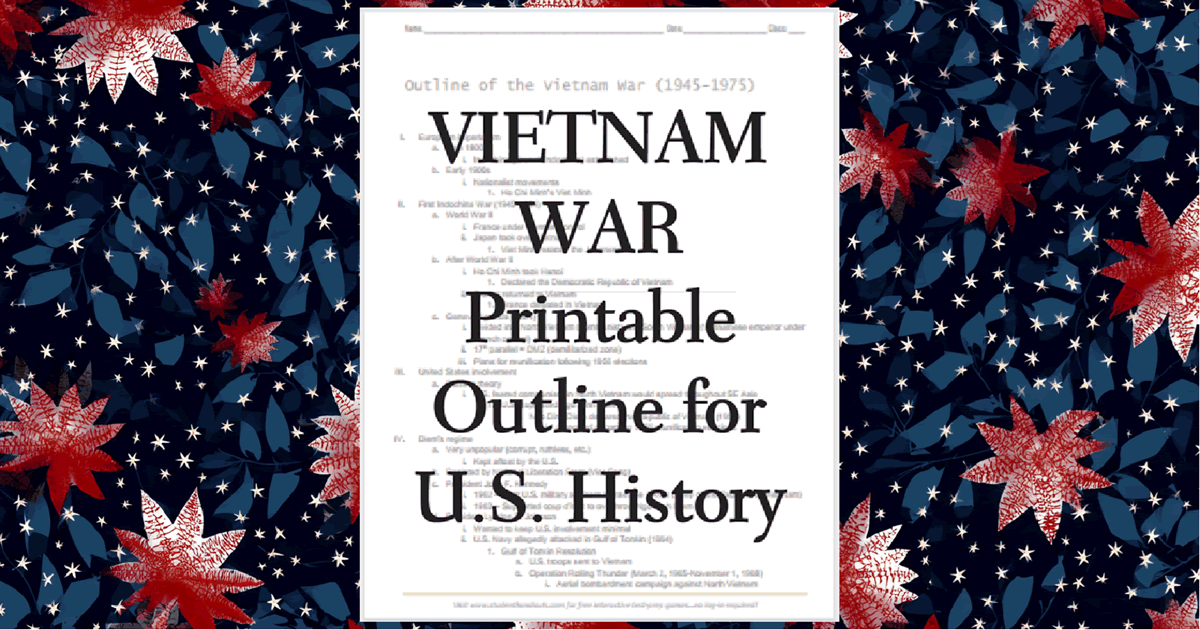 Vietnam War Outline: Facts and Timeline | Student Handouts