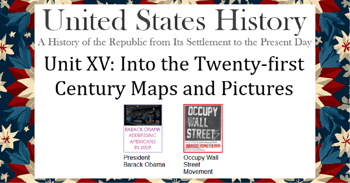 Unit XV: Into the Twenty-first Century Maps and Pictures | Student Handouts