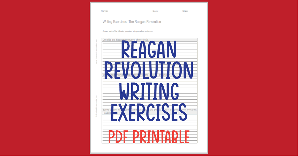 Reagan Revolution Writing Exercises | Student Handouts
