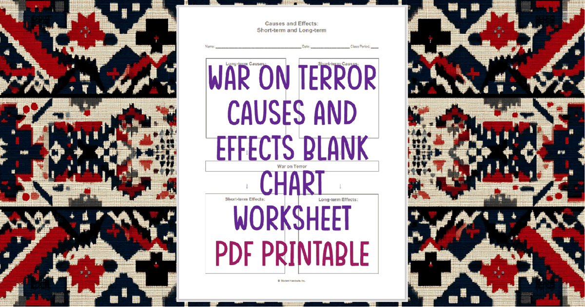 War on Terror Causes and Effects Blank Chart Worksheet | Student Handouts