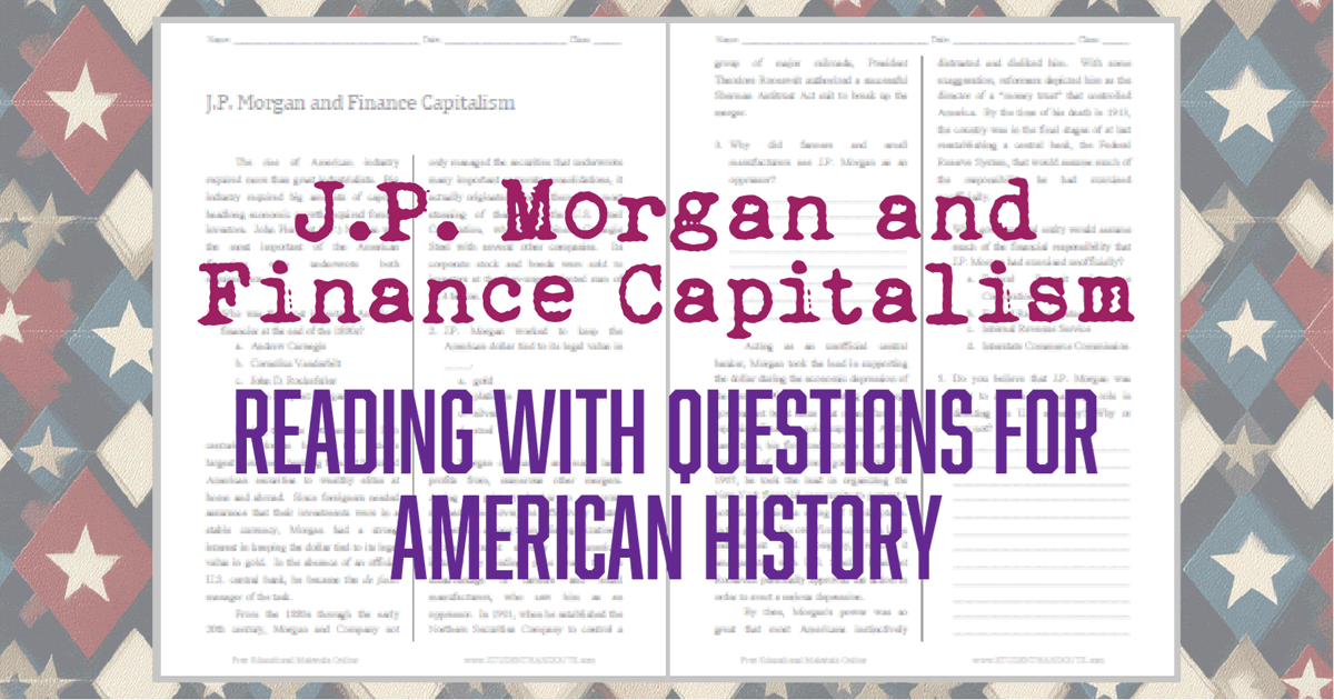 J.P. Morgan and Finance Capitalism Reading with Questions | Student ...