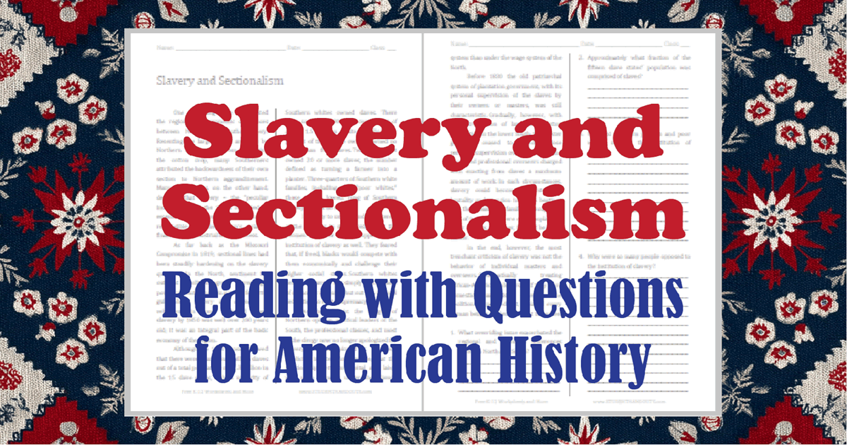 Slavery and Sectionalism Reading with Questions | Student Handouts