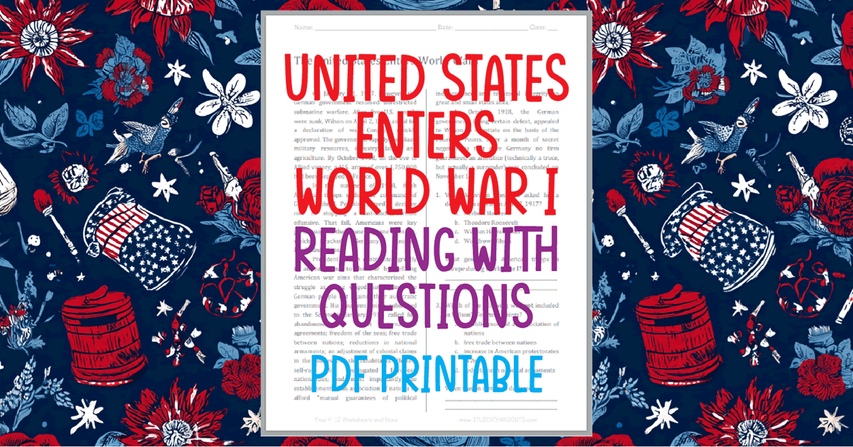 United States Enters World War I Reading with Questions | Student Handouts