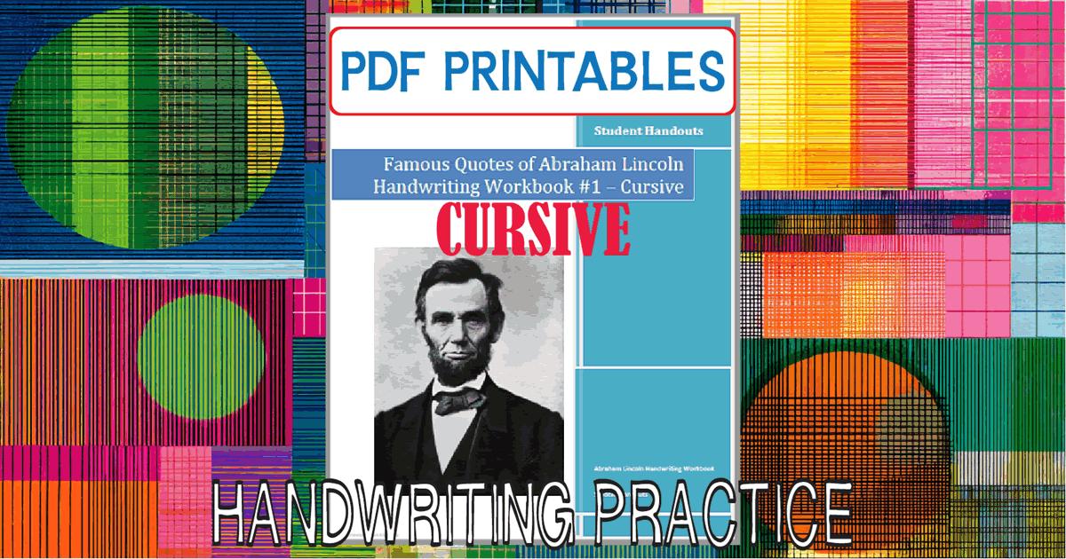 Abraham Lincoln Cursive Script Copywork Workbooks | Student Handouts