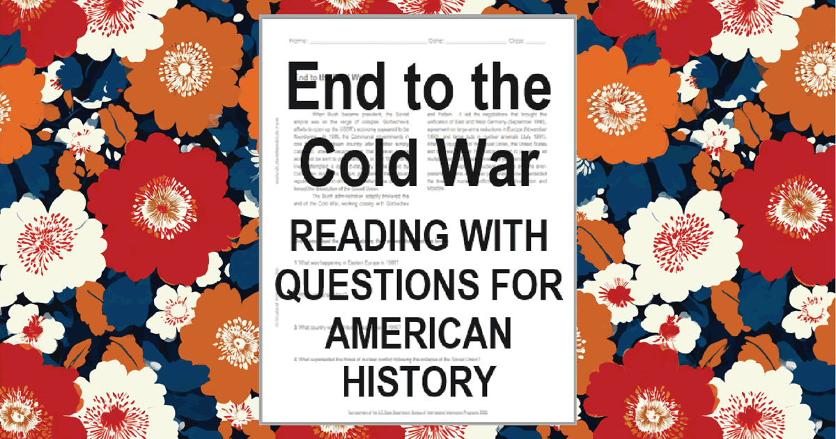 End to the Cold War Reading with Questions | Student Handouts