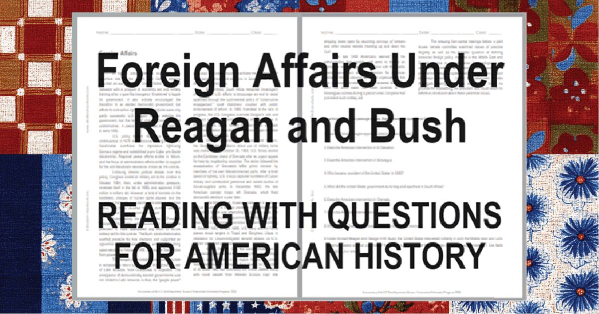 Foreign Affairs Under Reagan and Bush Reading with Questions | Student ...