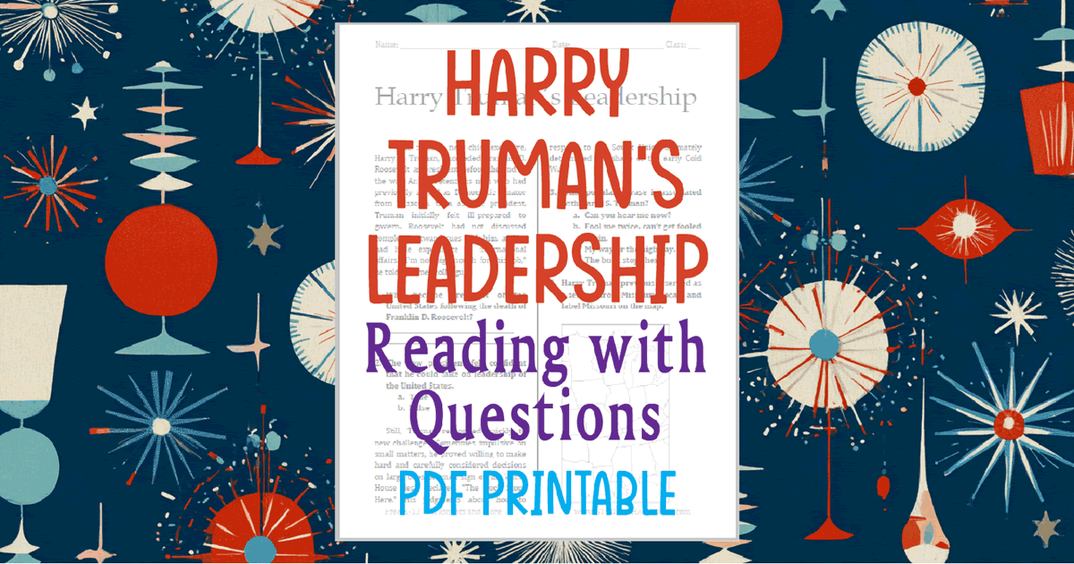 Harry Truman's Leadership Reading with Questions | Student Handouts