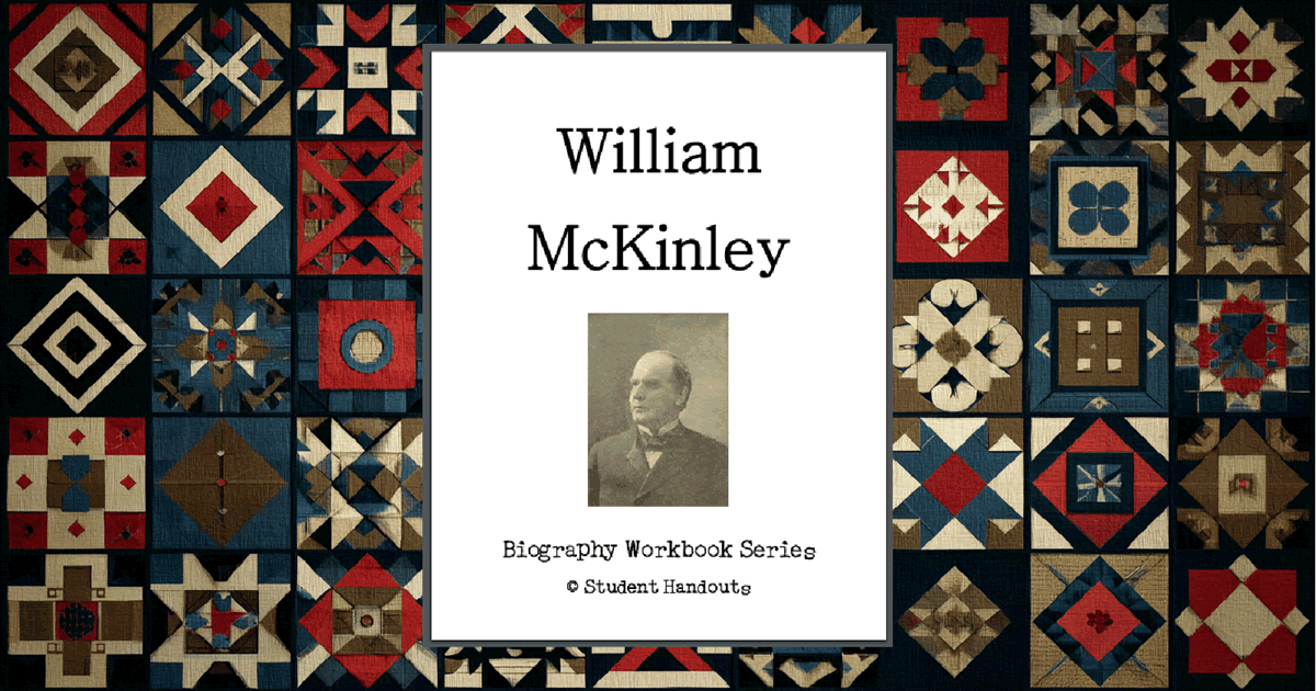 William McKinley Biography Workbook | Student Handouts