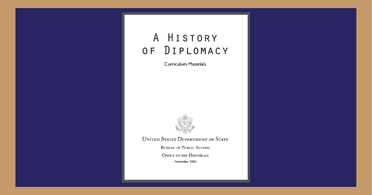 "A History of Diplomacy" Lesson Plans | Student Handouts