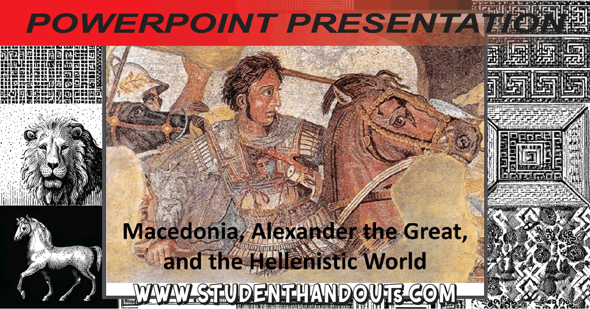 Macedonia, Alexander the Great, and Hellenistic World PowerPoint ...