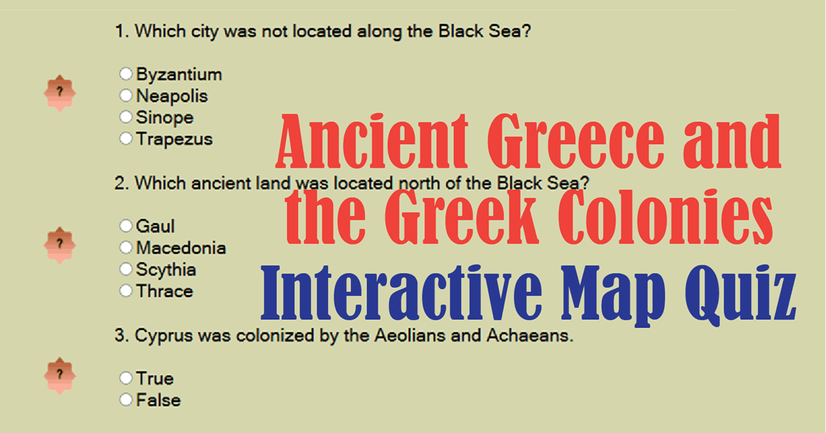 Ancient Greece and the Greek Colonies Interactive Map Quiz | Student ...