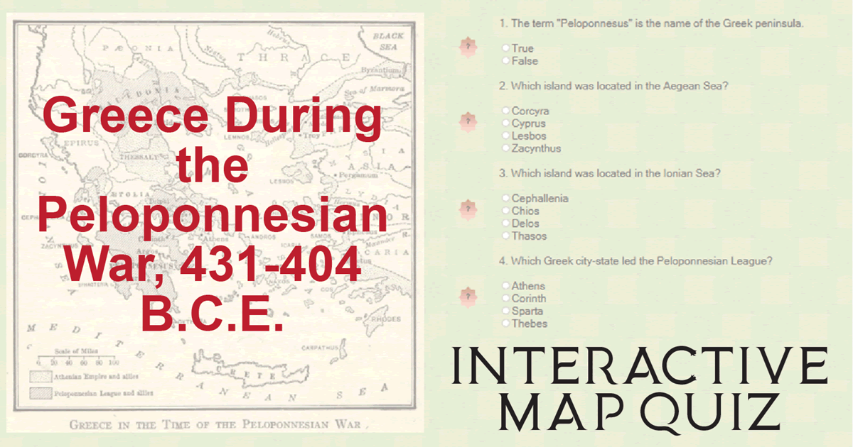Greece During the Peloponnesian War Interactive Map Quiz | Student Handouts